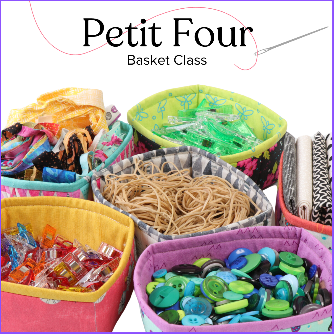 Petit Four Basket - 4 Projects in 4 Days