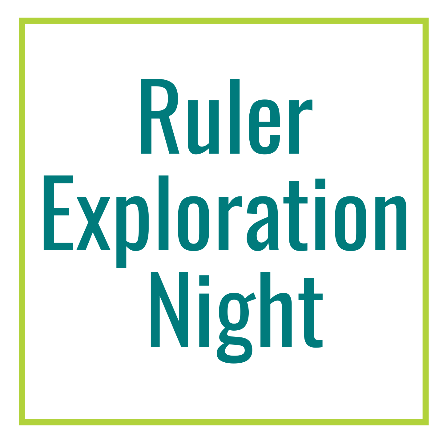 Ruler Exploration Night