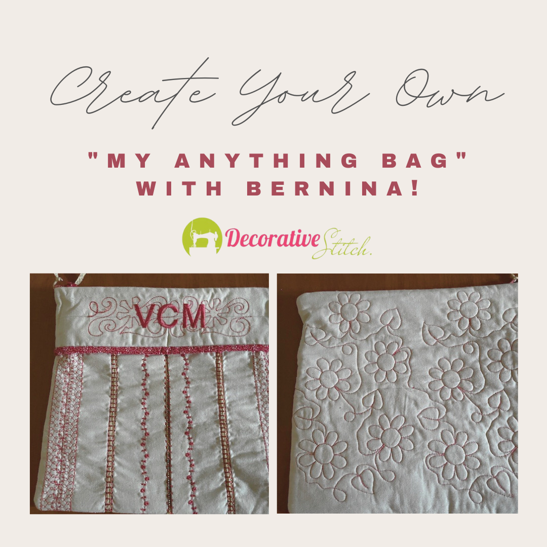 Create Your Own "My Anything Bag" with BERNINA!