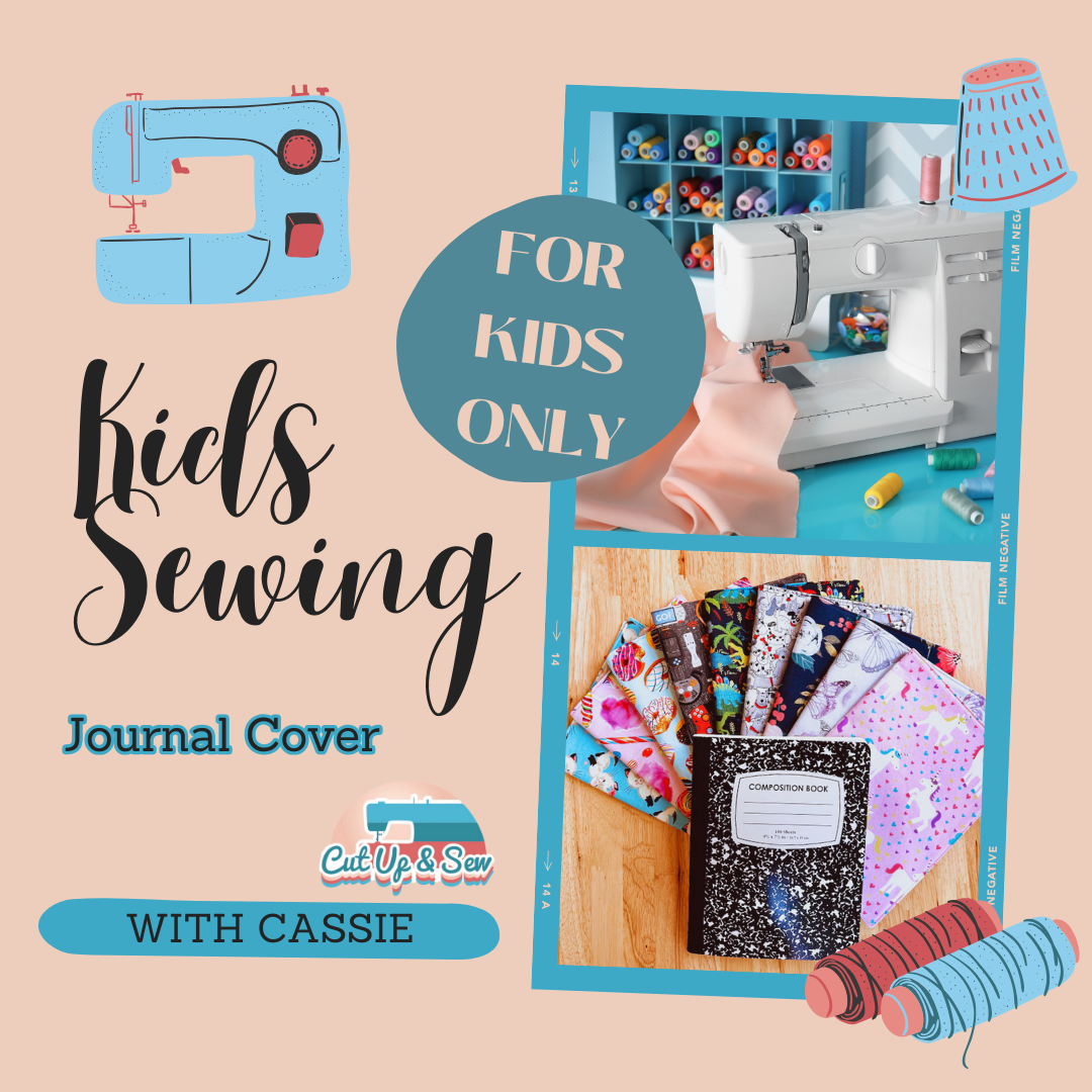 Kids Sewing Class: Make Your Journal Cover - PC