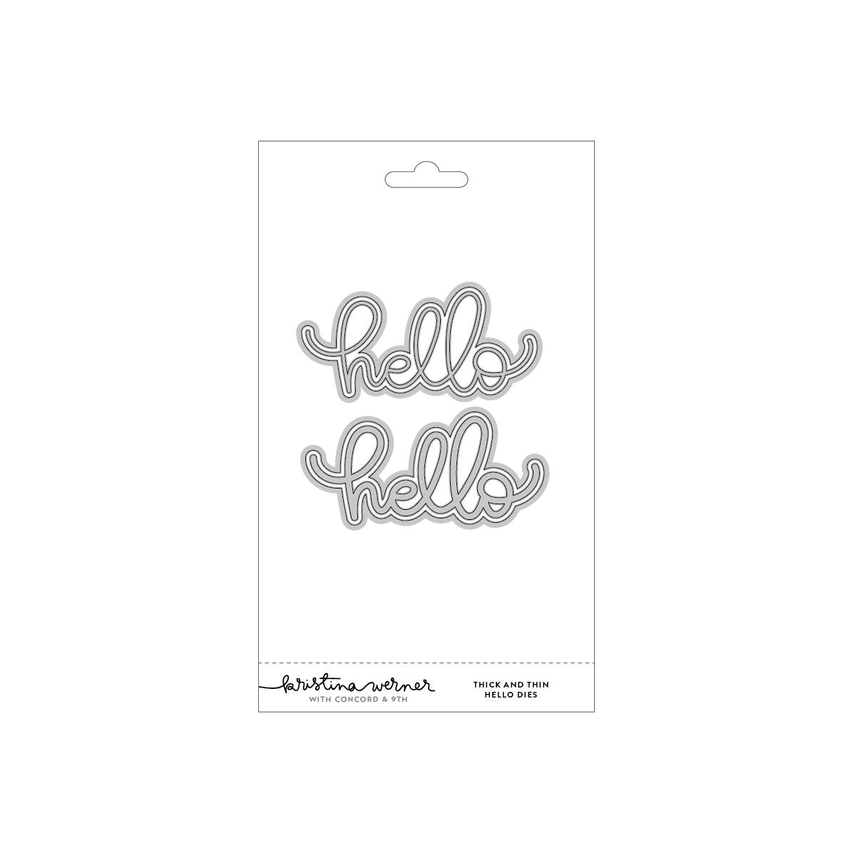 Concord & 9th - Die Set - THICK AND THIN HELLO by Kristina Werner ...