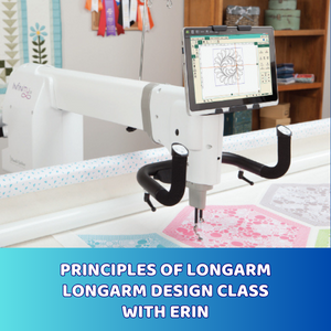 Principles of Longarm Design with Erin 7/13/24