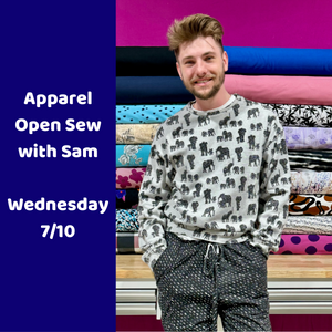 Apparel Open Sew with Sam Donovan 7/30/24