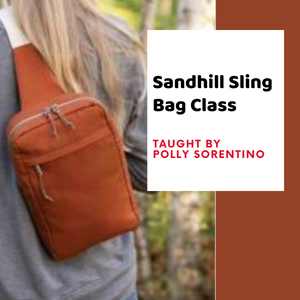 Sandhill Sling Bag Class with Polly
