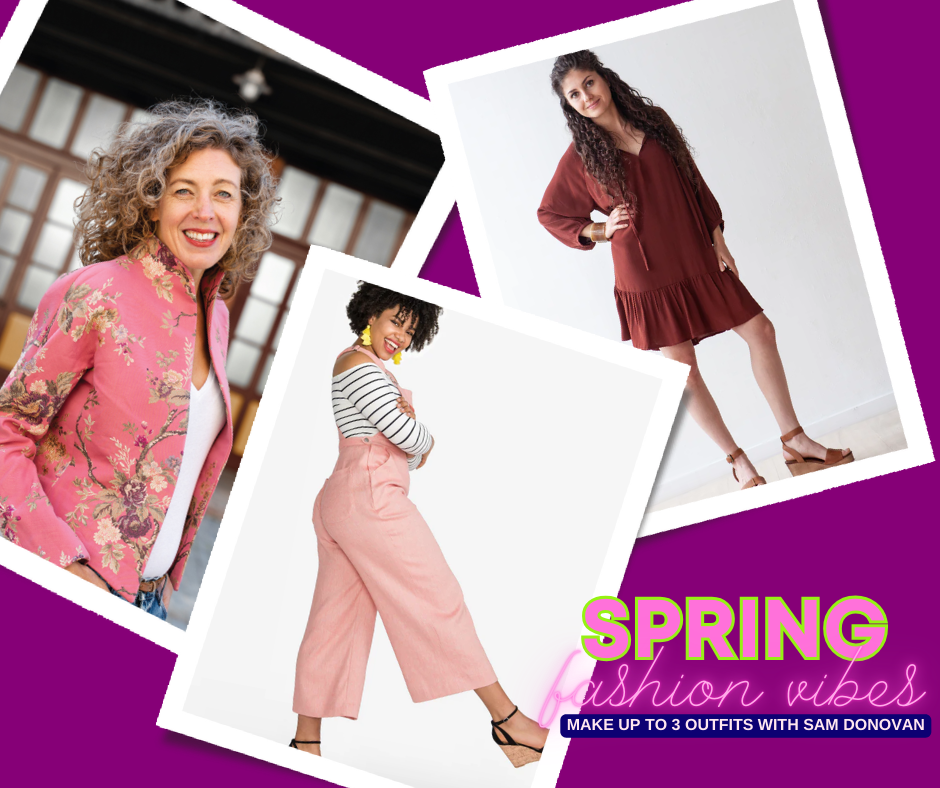 Spring Fashion Vibes Apparel Series class with Sam Donovan - April/May ...
