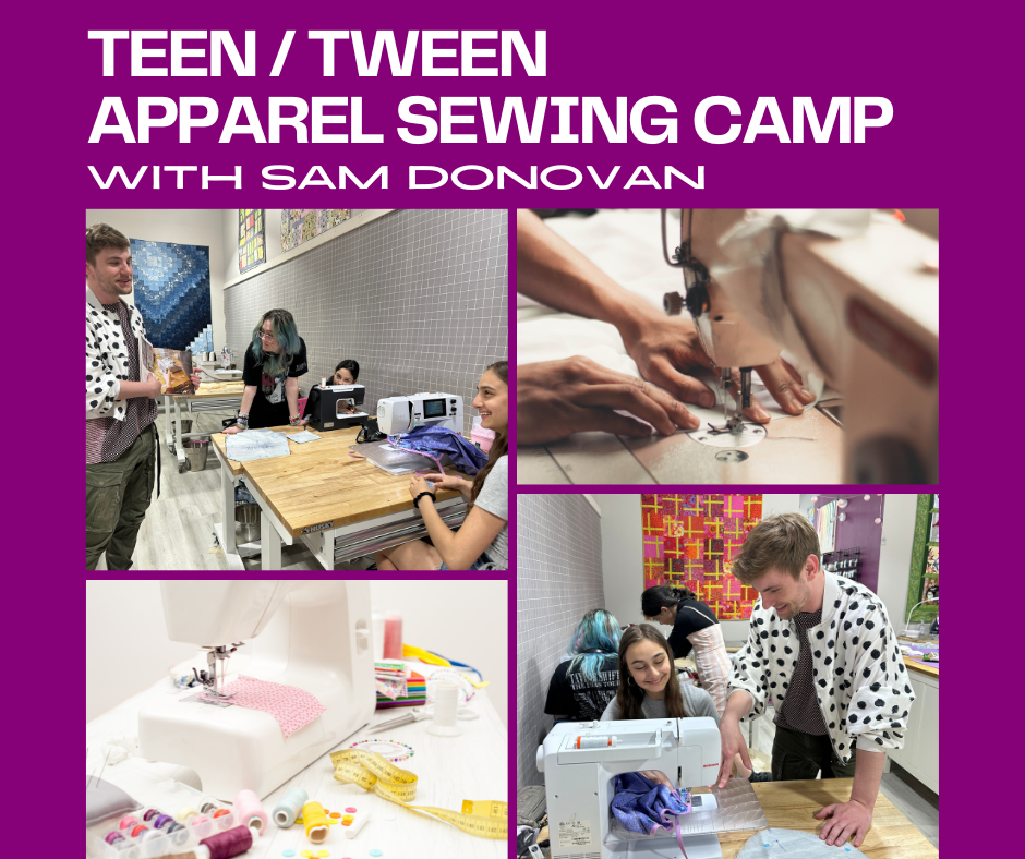 Teen / Tween Apparel Sewing Camp with Sam Donovan