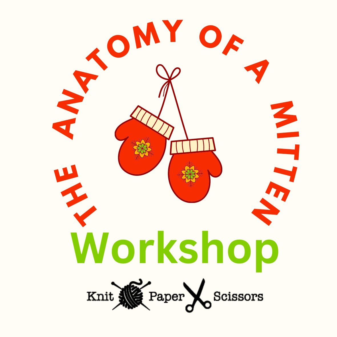 The Anatomy of a Mitten Workshop