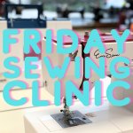 Friday Evening Garment & Handbag Sewing Clinic